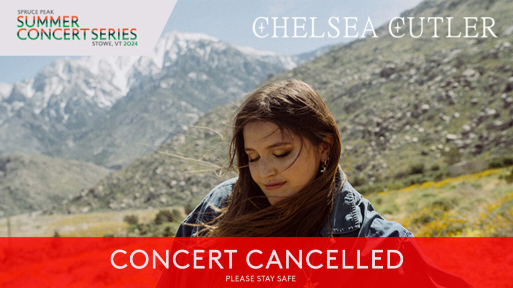 Spruce Peak Summer Concert Series: Chelsea Cutler with special guest ...