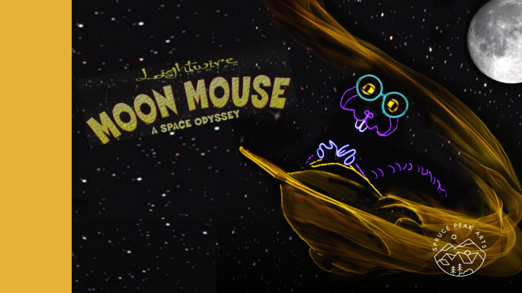 Moon Mouse: A Space Odyssey - Spruce Peak Arts in Stowe, Vermont