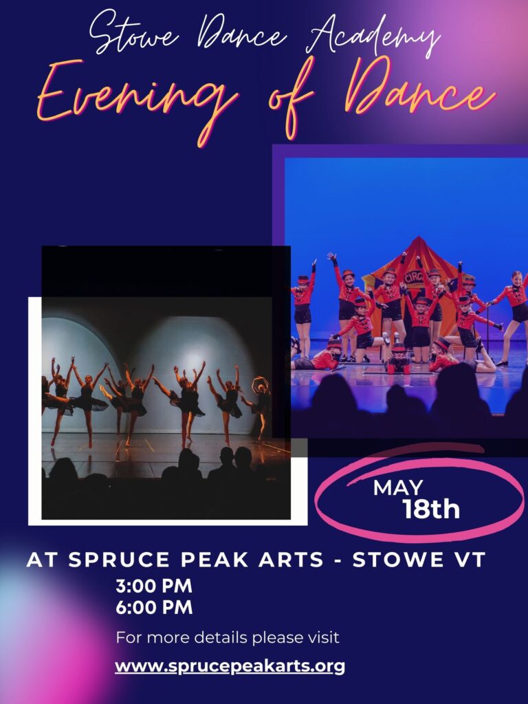 Stowe Dance Academy: Evening of Dance - Spruce Peak Arts in Stowe, Vermont